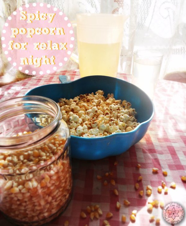 Spicy Popcorn for Relax Night - Anna Can Do It