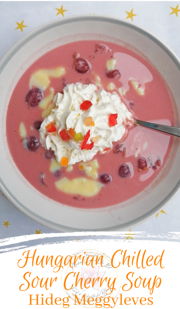 Hungarian Chilled Sour Cherry Soup - Hideg Meggyleves - Anna Can Do It